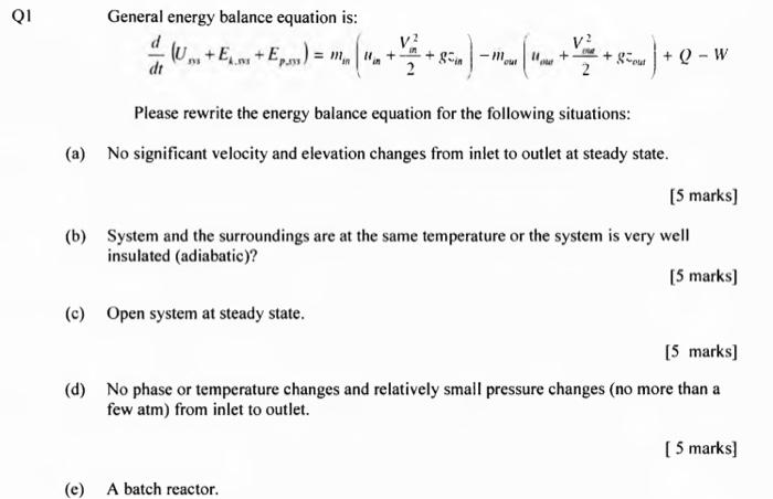 Solved Q1 General energy balance equation is: d V? | Chegg.com