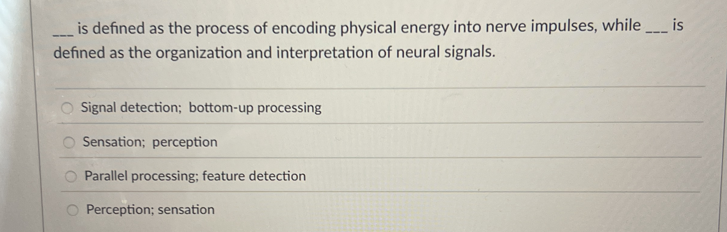Solved q, ﻿is defined as the process of encoding physical | Chegg.com