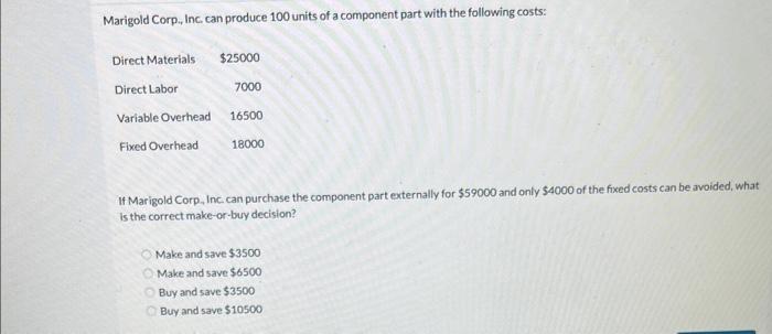 Solved Marigold Corp., Inc. can produce 100 units of a | Chegg.com