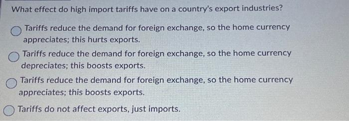 Solved What effect do high import tariffs have on a | Chegg.com