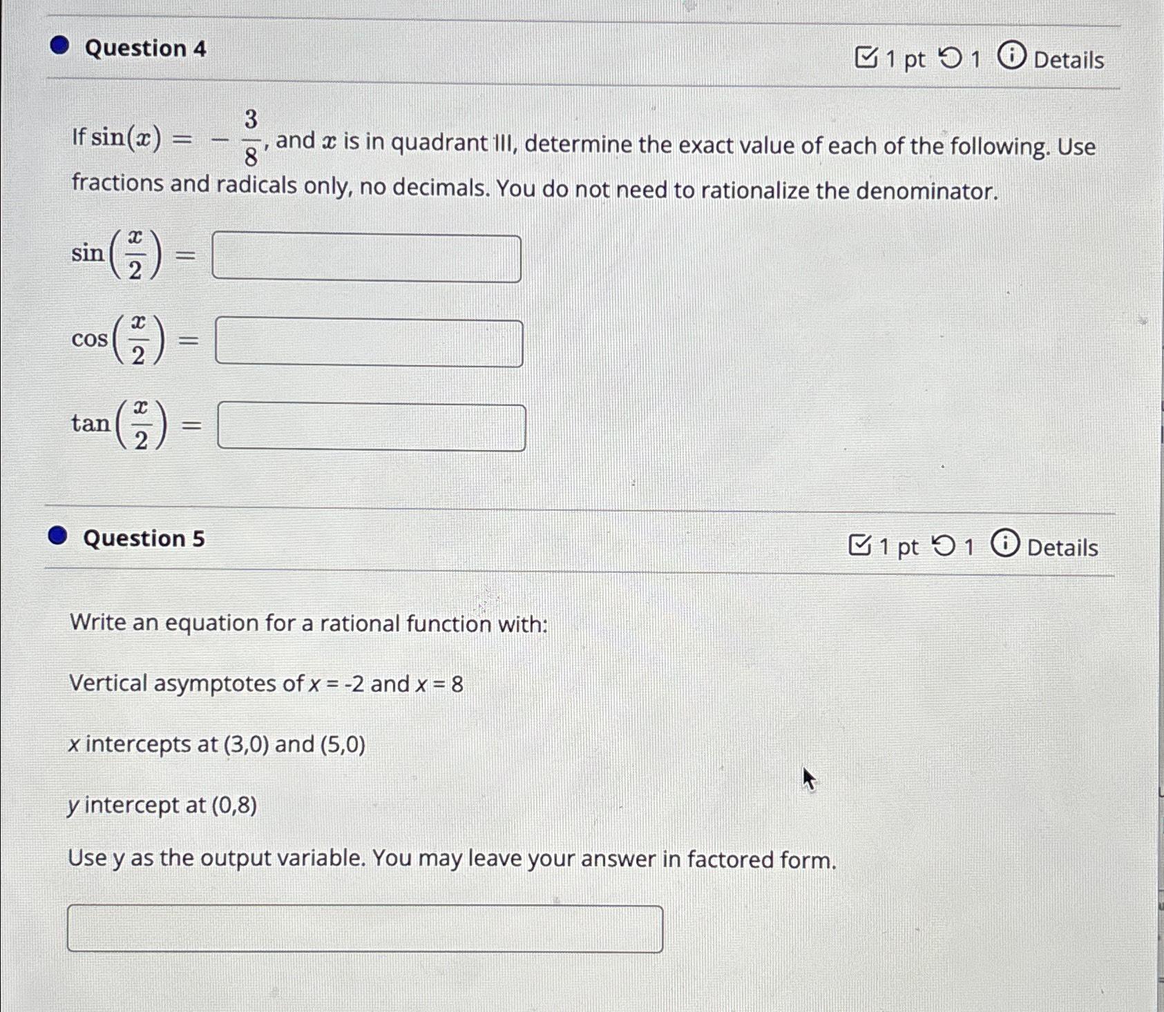 Solved Question 41 ﻿pt つ1DetailsIf sin(x)=-38, ﻿and x ﻿is in | Chegg.com