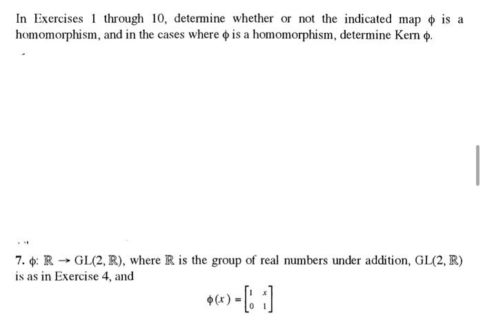 7. ϕ:R→GL(2,R), where R is the group of real numbers | Chegg.com