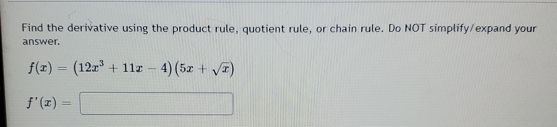 Solved Find the derivative using the product rule, quotient | Chegg.com