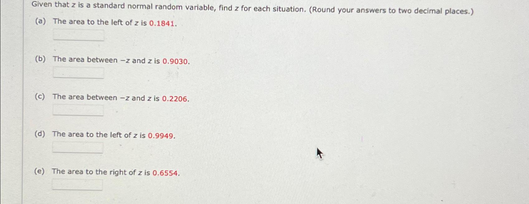 Solved Given that z ﻿is a standard normal random variable, | Chegg.com