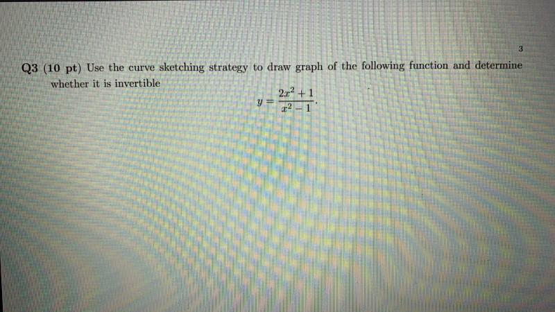 Solved 3 Q3 (10 pt) Use the curve sketching strategy to draw | Chegg.com