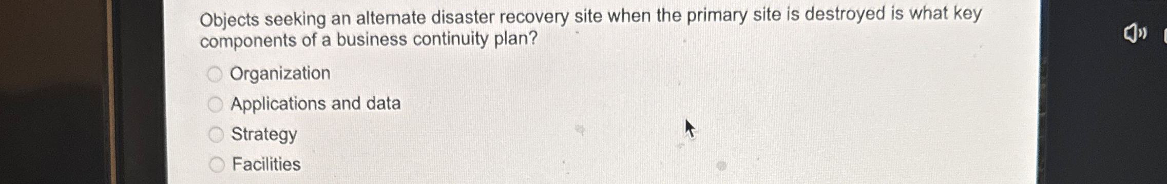 Solved Objects seeking an alternate disaster recovery site | Chegg.com