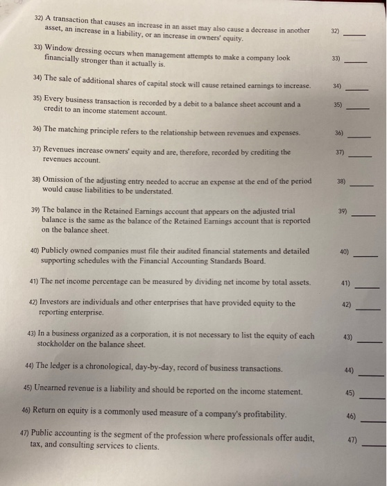 Solved 32) A transaction that causes an increase in an asset | Chegg.com