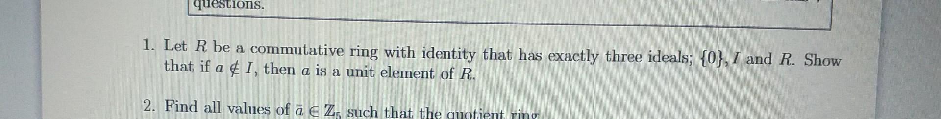 Solved 1. Let R be a commutative ring with identity that has | Chegg.com