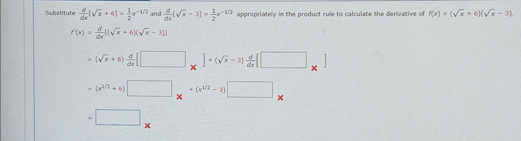 Solved Substitute ddx[x2+6]=12x-12 ﻿and ddx[x2-3]=12x-12 | Chegg.com