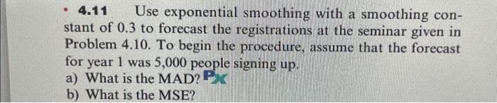 - 4.11 Use exponential smoothing with a smoothing | Chegg.com
