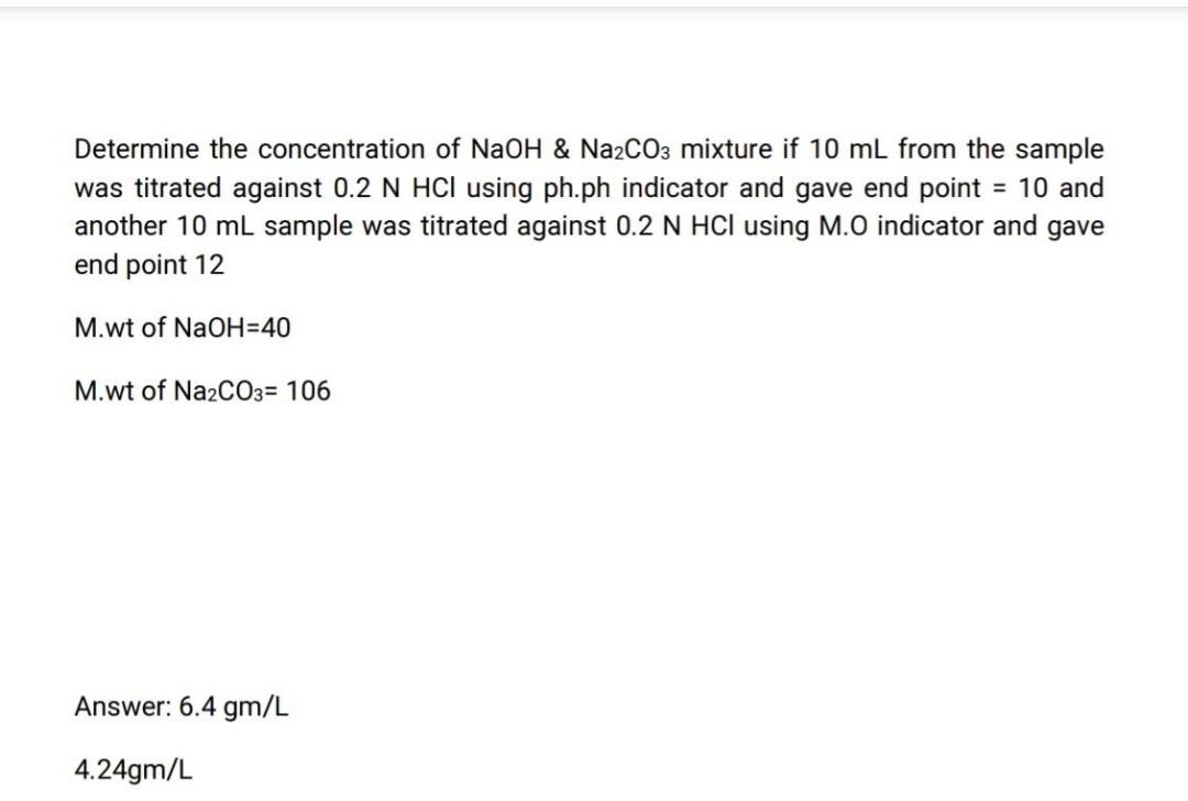 Solved Determine the concentration of NaOH & Na2CO3 mixture | Chegg.com