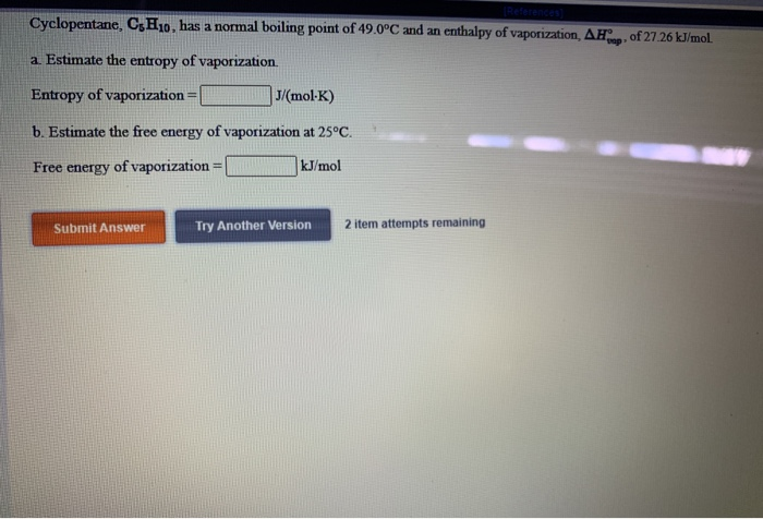 Solved Cyclopentane, C-H10, has a normal boiling point of | Chegg.com
