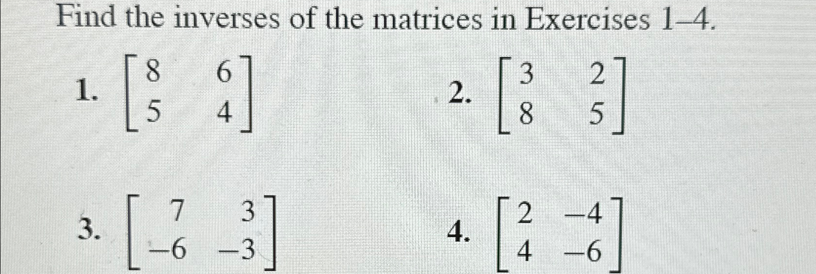 Solved Find the inverses of the matrices in Exercises | Chegg.com