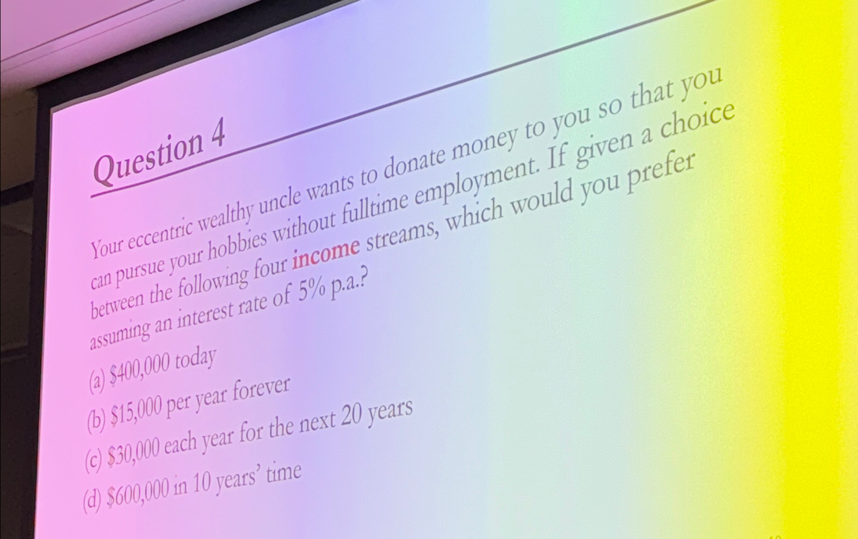 Solved Question 4Your eccentric weal thy uncle wants to | Chegg.com