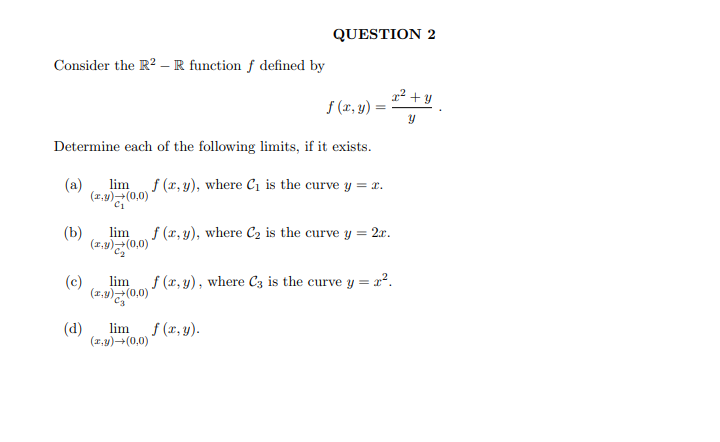 Solved Consider the R2−R function f defined by f(x,y)=yx2+y. | Chegg.com