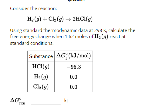Solved Consider the reaction:H2(g)+Cl2(g)→2HCl(g)Using | Chegg.com