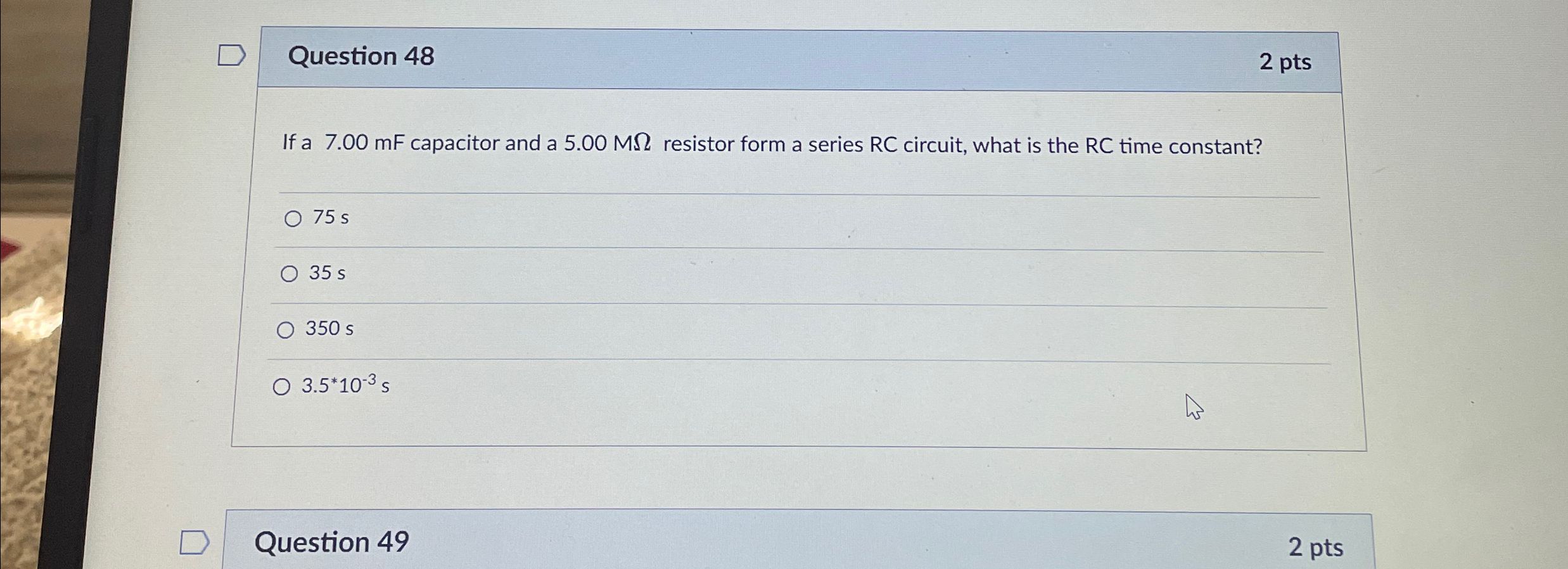 Solved Question 482 ﻿ptsIf a 7.00mF ﻿capacitor and a 5.00MΩ | Chegg.com
