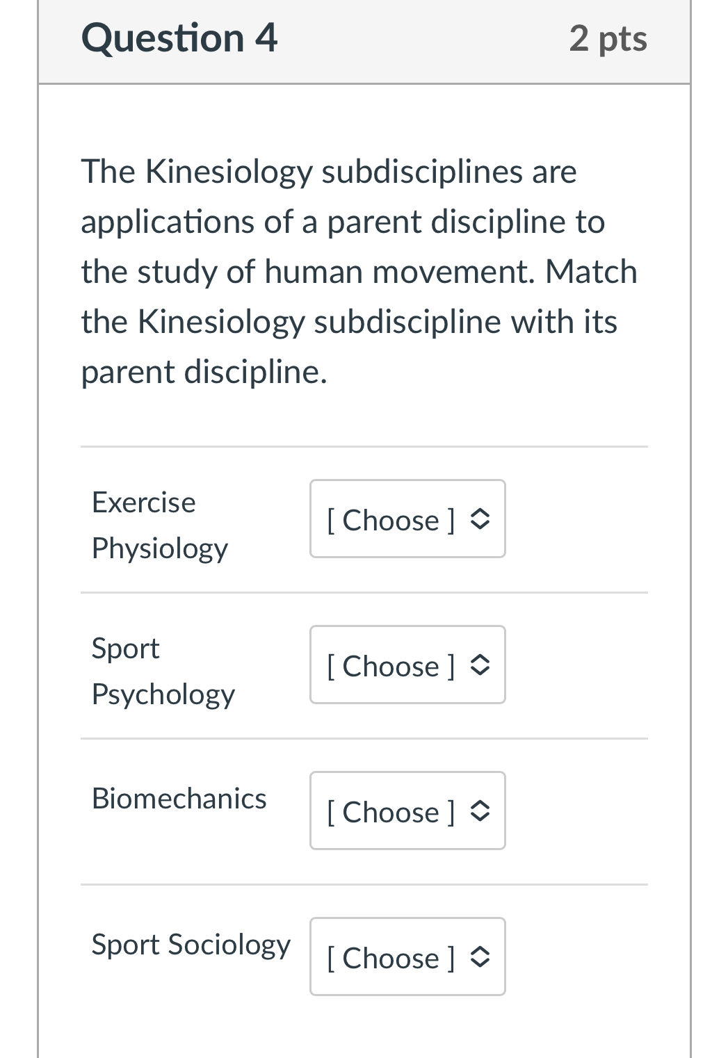 Solved Question 4The Kinesiology subdisciplines | Chegg.com