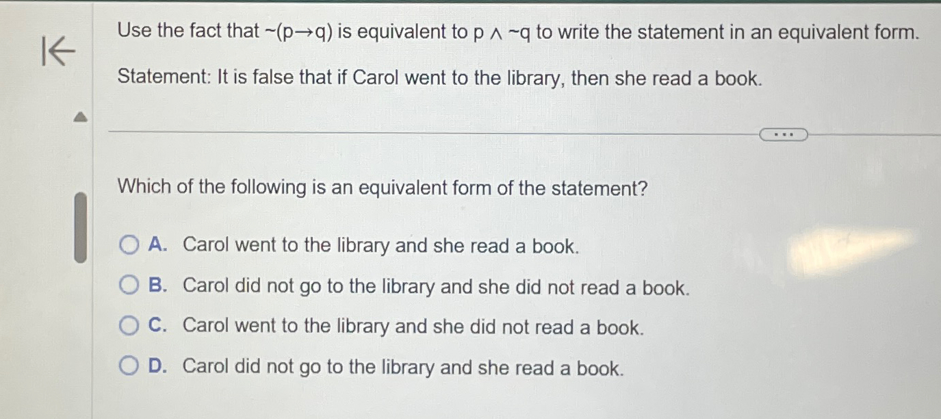 Solved Use the fact that ∼(p→q) ﻿is equivalent to p??∼q ﻿to | Chegg.com