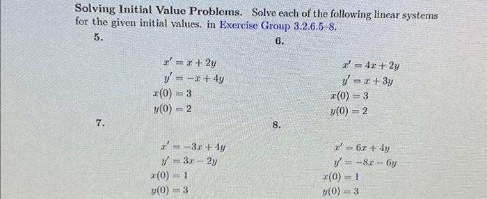 Solved Solving Initial Value Problems. Solve each of the | Chegg.com