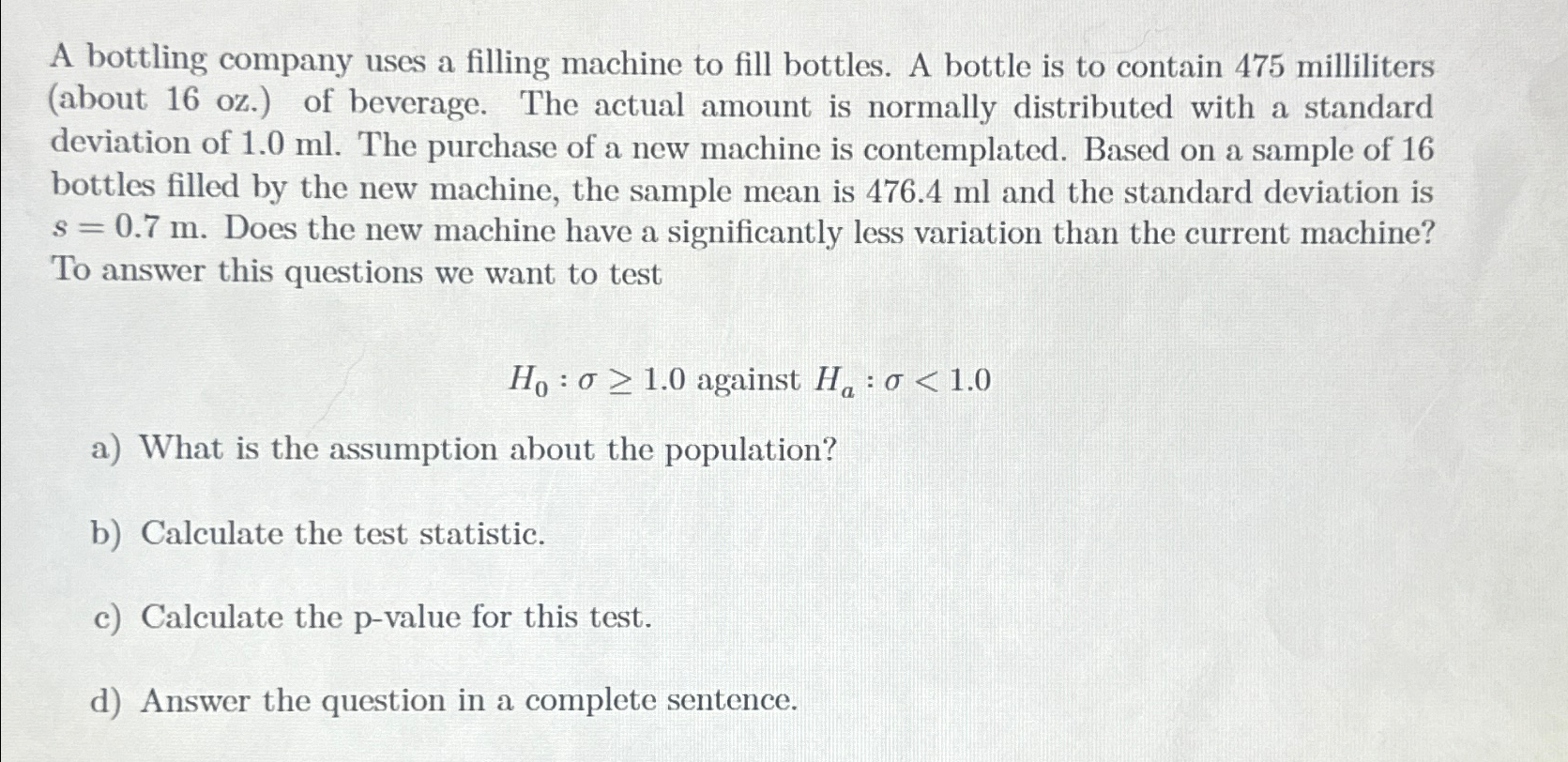 Solved A bottling company uses a filling machine to fill | Chegg.com