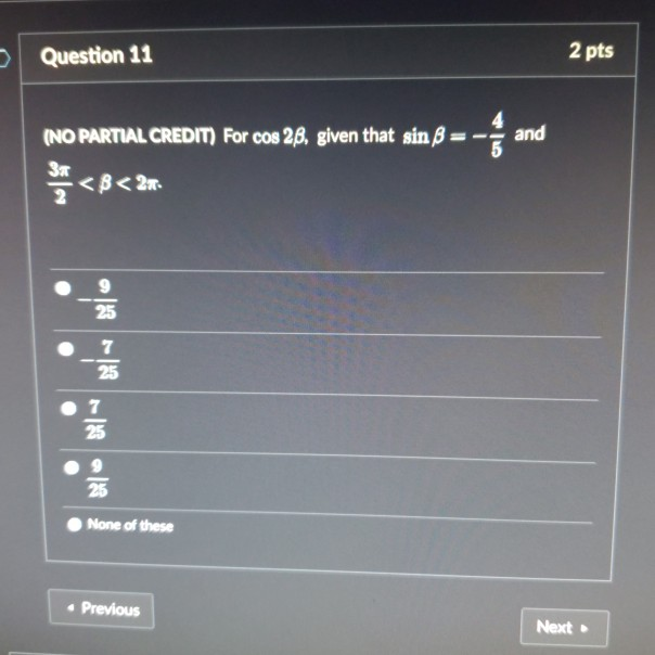 Solved > Question 11 2 pts and (NO PARTIAL CREDIT) For cos | Chegg.com