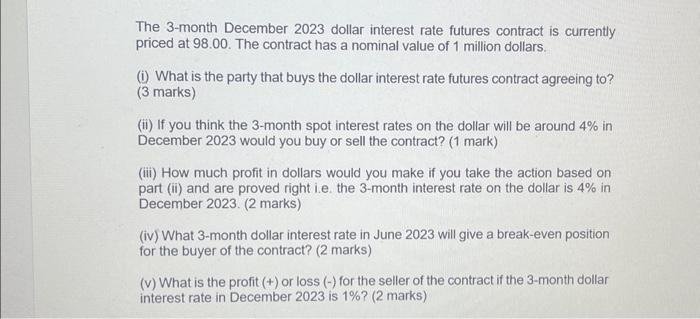 Solved The 3-month December 2023 dollar interest rate | Chegg.com