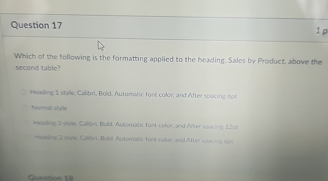 Solved Question 17Which of the following is the formatting | Chegg.com