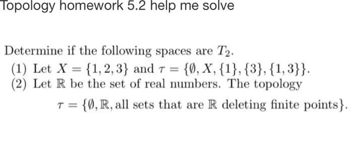 Solved Topology homework 5.2 help me solve Determine if the | Chegg.com