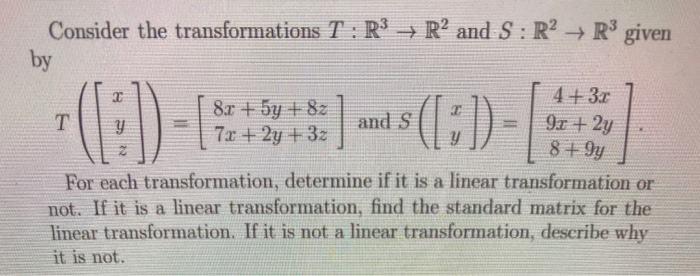 Solved Consider the transformations T : R3 → R2 and S: R2 + | Chegg.com