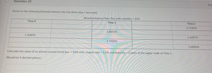 Based on the following binomial interest rate tree | Chegg.com