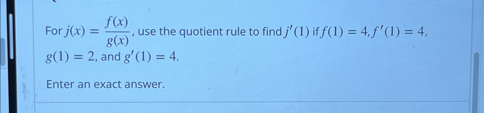 Solved For j(x)=f(x)g(x), ﻿use the quotient rule to find | Chegg.com