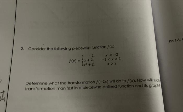 Solved Part A: 2. Consider the following piecewise function | Chegg.com
