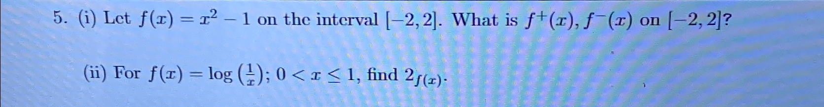 Solved (i) ﻿Let f(x)=x2-1 ﻿on the interval -2,2. ﻿What is | Chegg.com