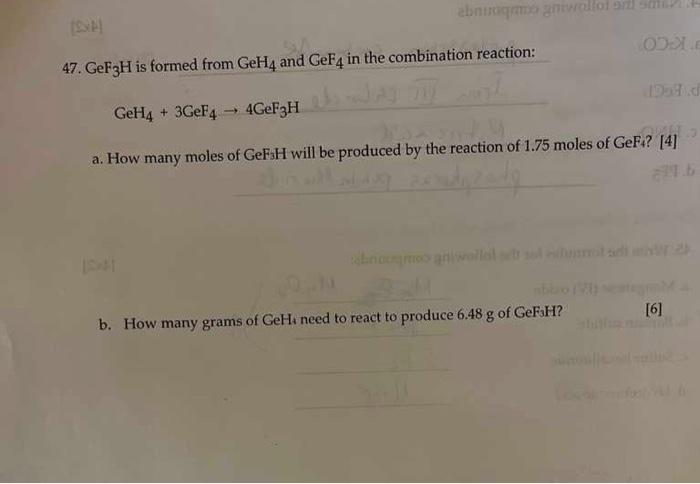 Solved 47. GeF3H is formed from GeH4 and GeF4 in the | Chegg.com