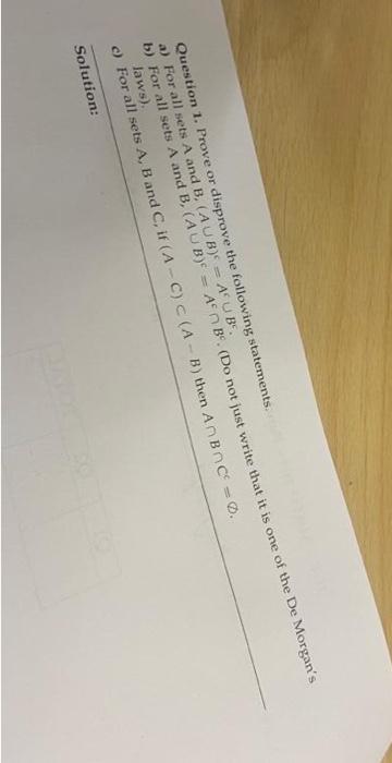 Solved Question 1. Prove or disprove the following | Chegg.com Solved Question 1. Prove or disprove the following | Chegg.com