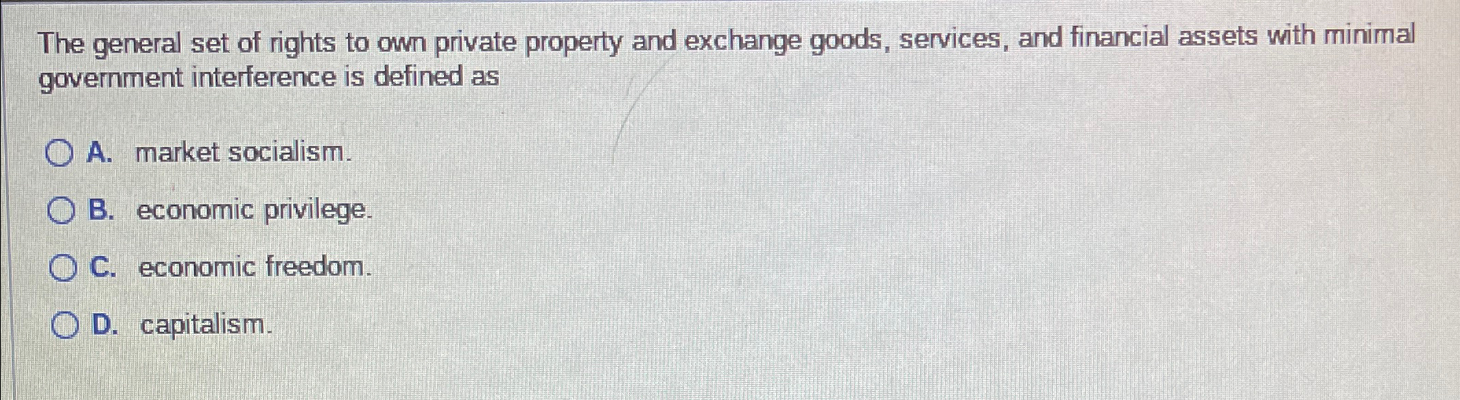Solved The general set of rights to own private property and | Chegg.com