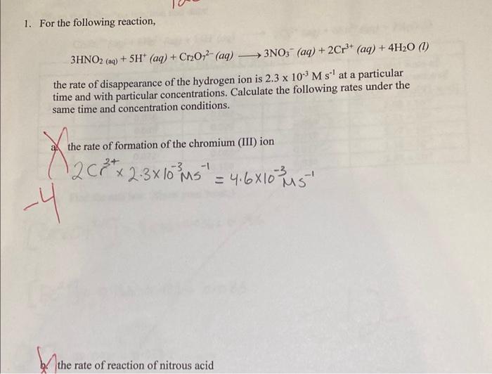 Solved 1. For the following reaction, 3HNO2 (aq) + 5H+ (aq) | Chegg.com