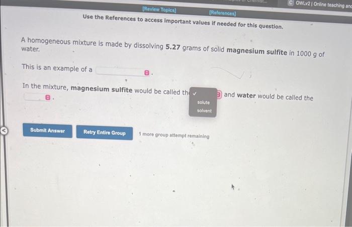 Solved A homogeneous mixture is made by dissolving 5.27grams | Chegg.com