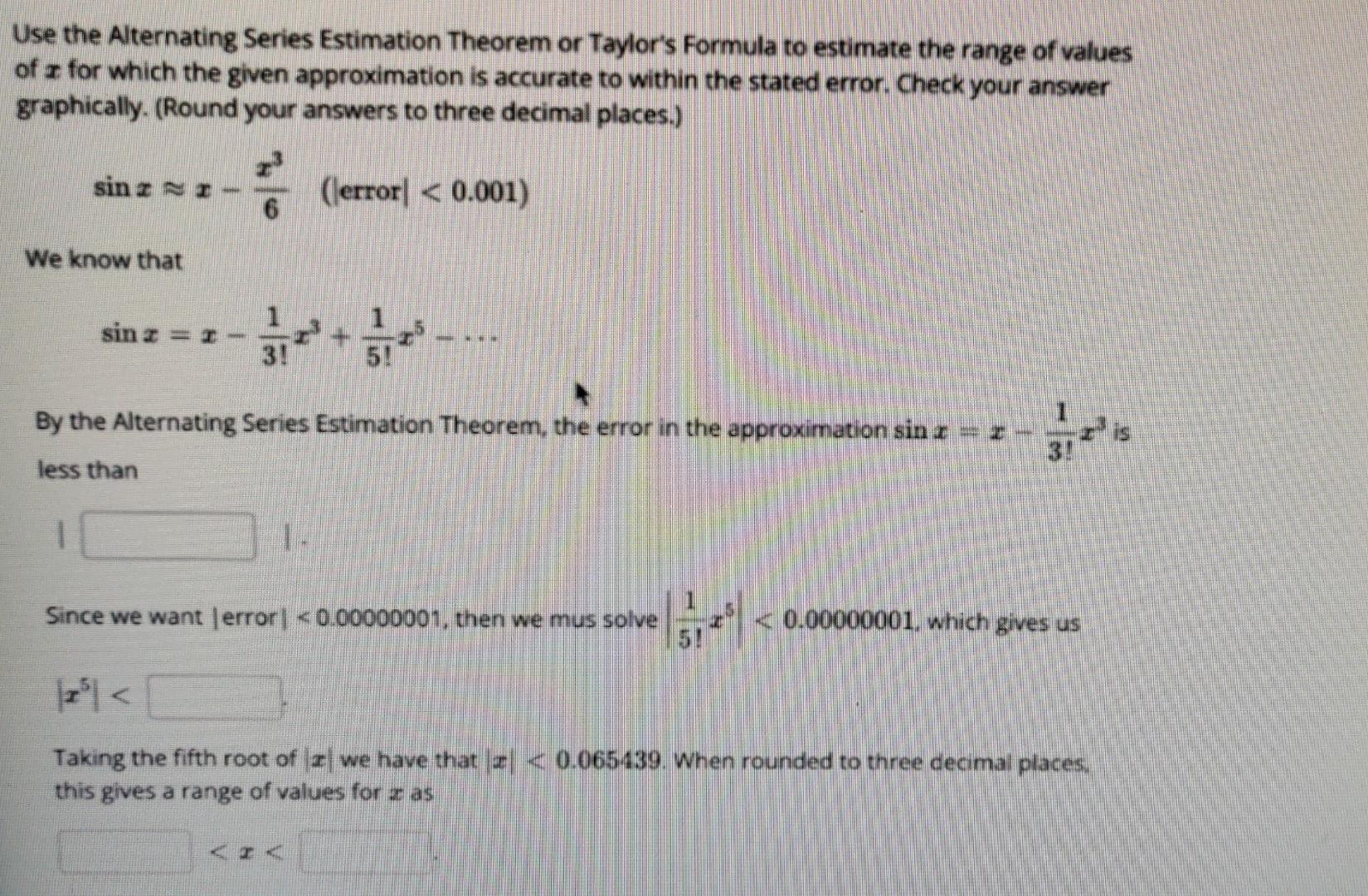 Solved Use the Alternating Series Estimation Theorem or | Chegg.com