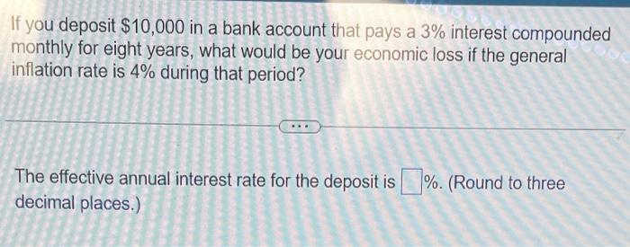 Solved If you deposit $10,000 in a bank account that pays a | Chegg.com