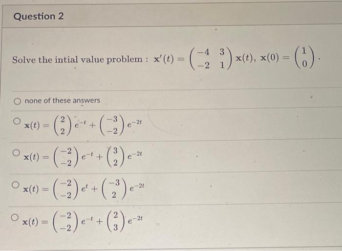 Solved Solve the intial value problem : | Chegg.com