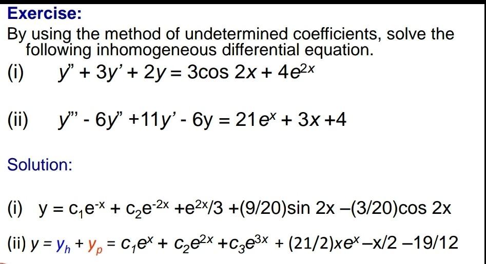 Solved Exercise: By using the method of undetermined | Chegg.com