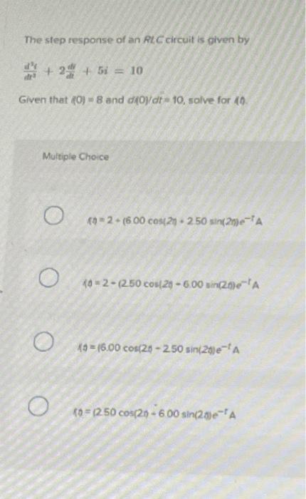 Solved The step response of an RLC circuit is given by | Chegg.com