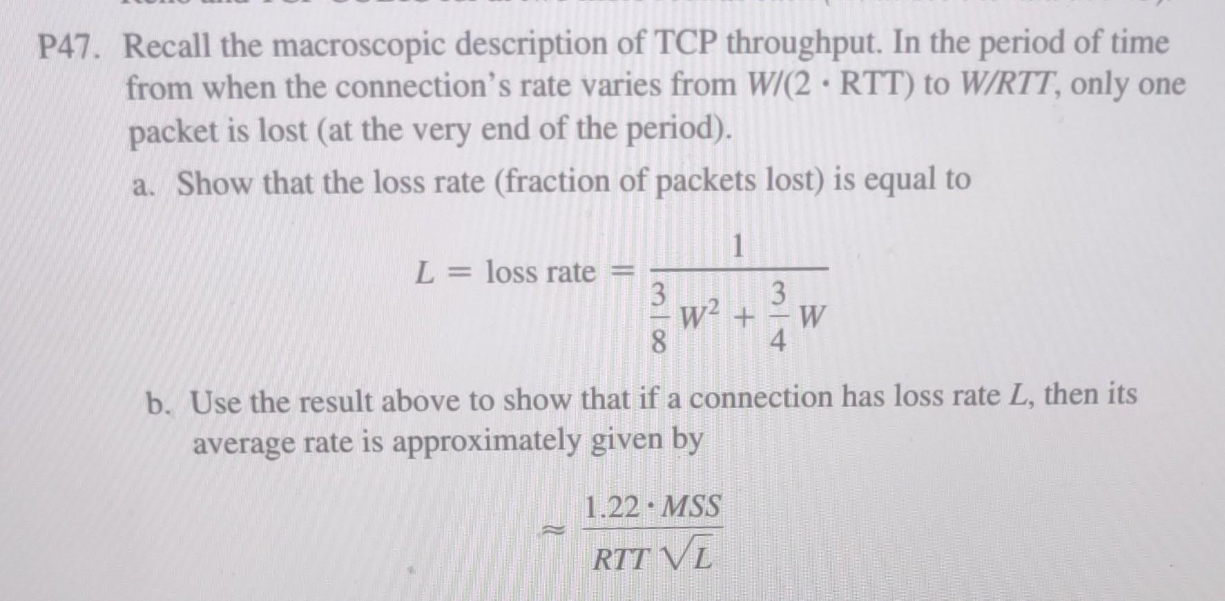 Solved Recall the macroscopic description of TCP throughput. | Chegg.com