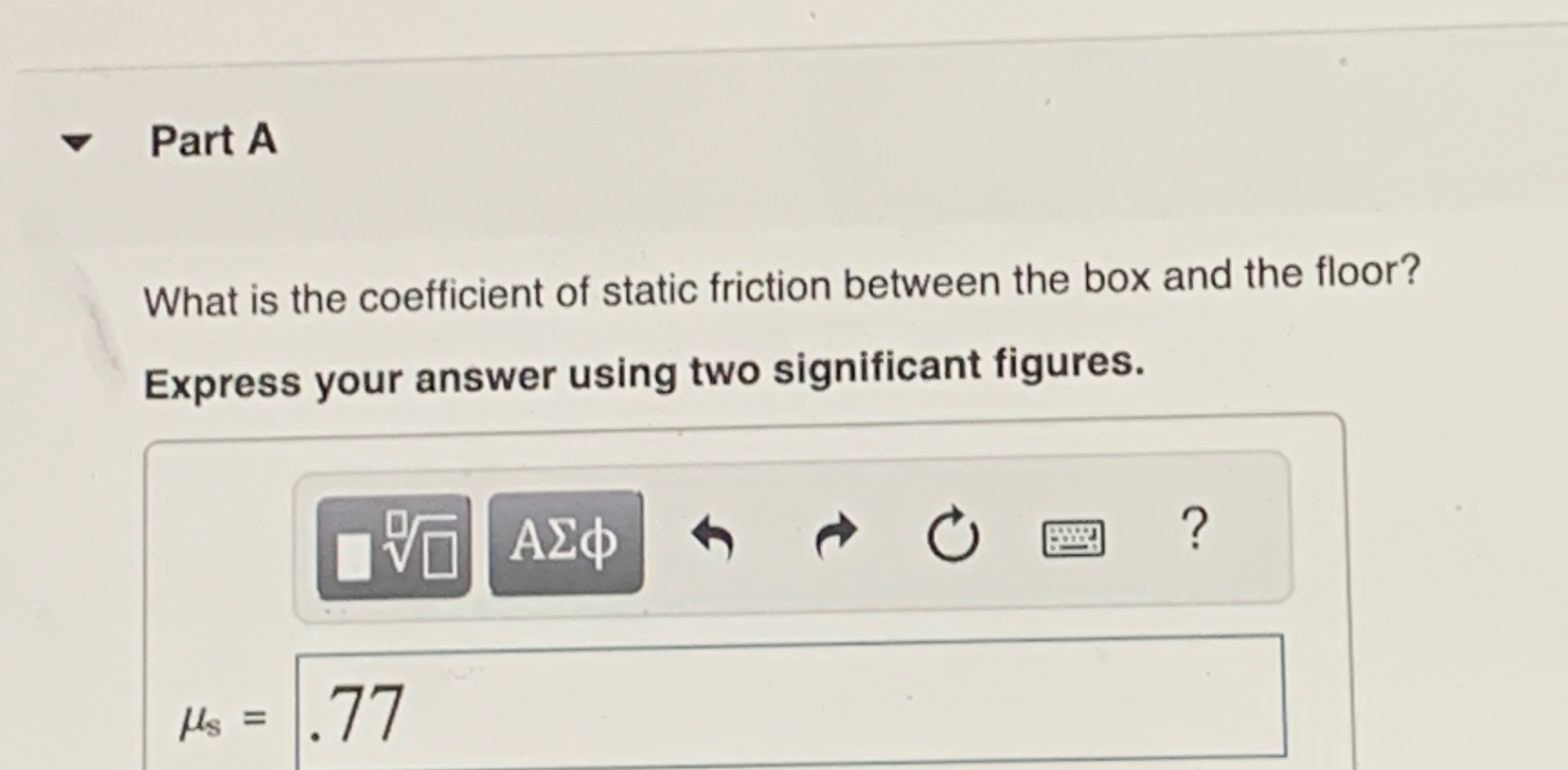 Part AWhat is the coefficient of static friction | Chegg.com