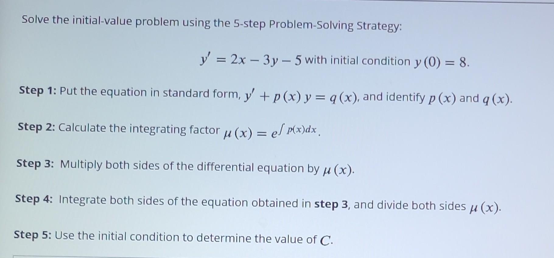Solved Solve the initial-value problem using the 5-step | Chegg.com