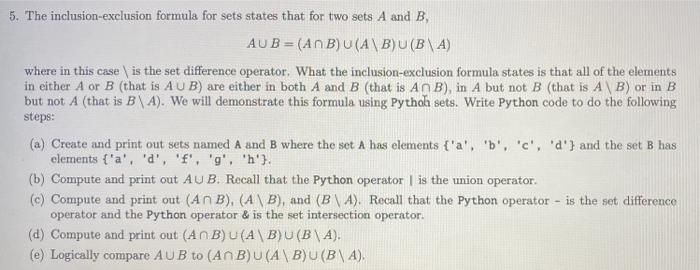 Solved 5. The inclusion-exclusion formula for sets states | Chegg.com