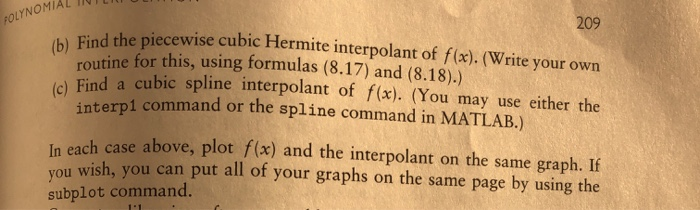 7. Use MATLAB to fit various piecewise polynomials to | Chegg.com