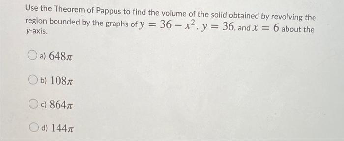 Solved Use the Theorem of Pappus to find the volume of the | Chegg.com